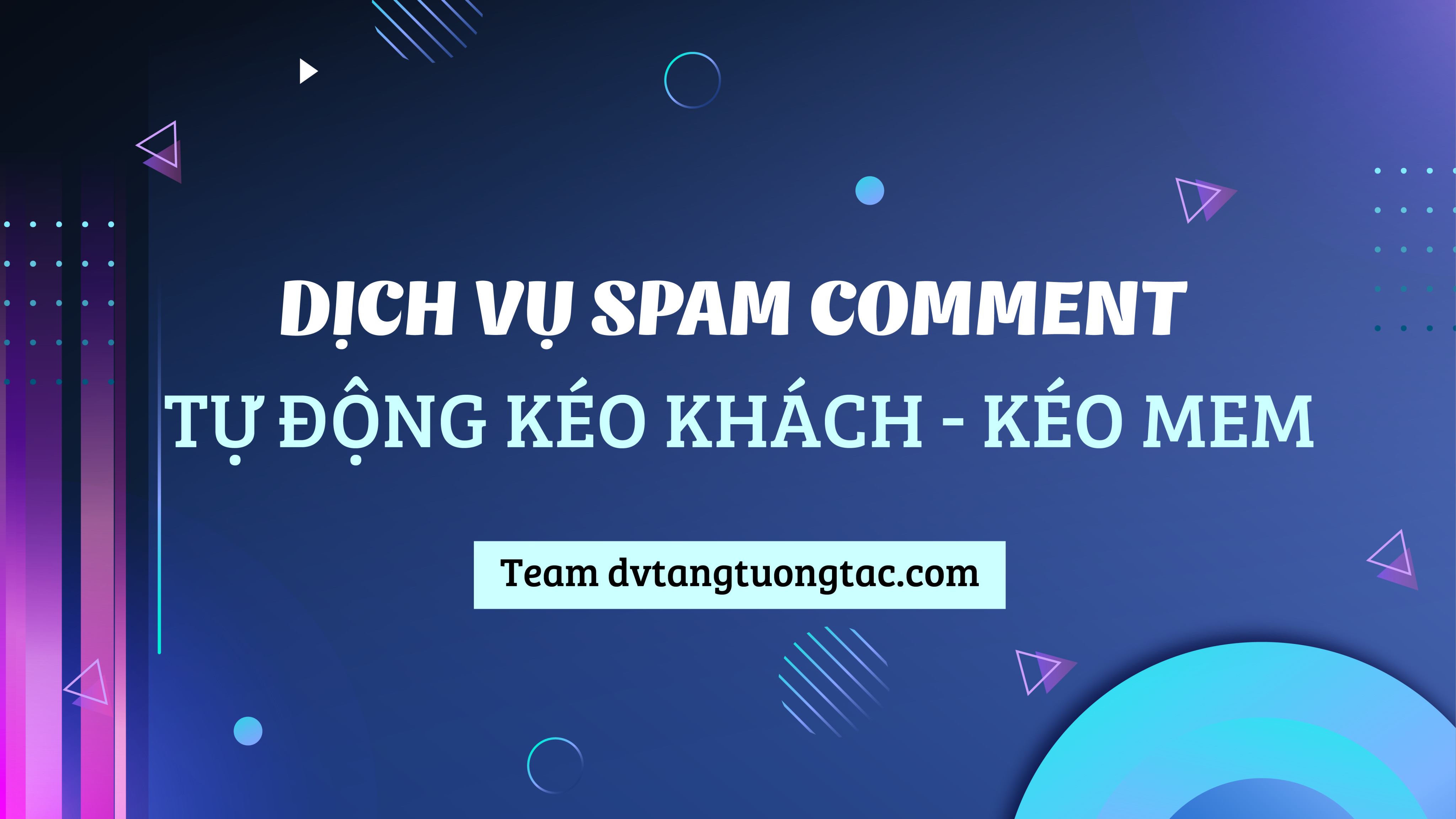 Dịch Vụ Spam Comment Tự Động Tiếp Cận Khách Hàng - Kéo Mem Cho Group ...